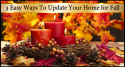 Autumnal Decor Tips: 3 Ways To Update Your Home for Fall